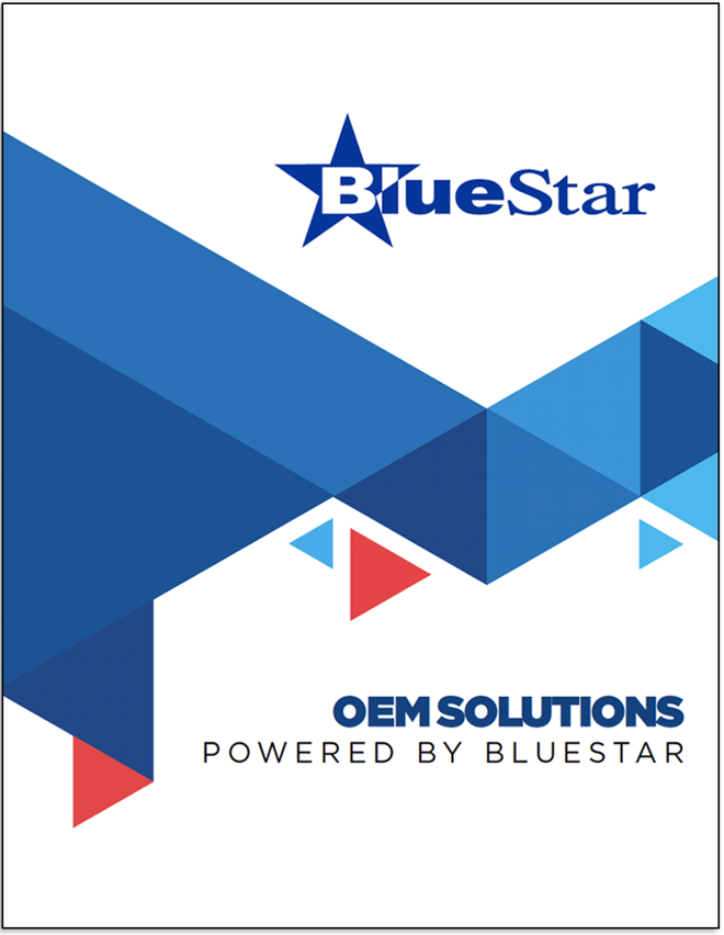 Bluestar, your OEM Solutions distributor